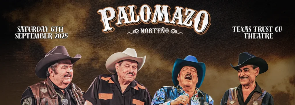 Palomazo Norteno Tickets | 6 September 2025 | Texas Trust CU Theatre at ...